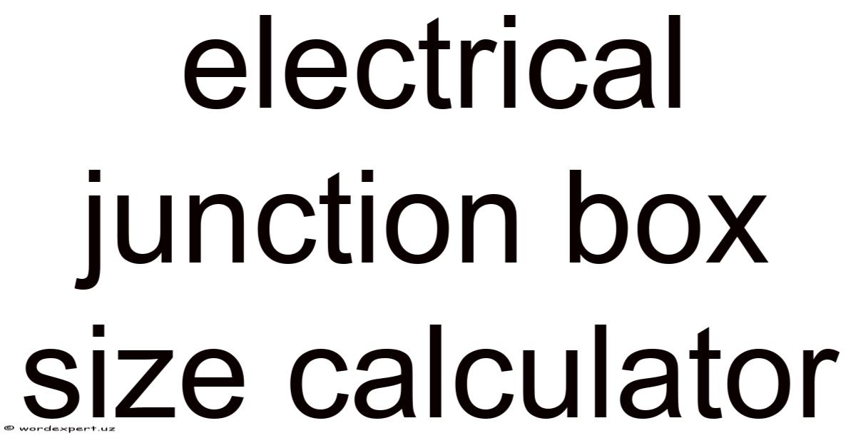 Electrical Junction Box Size Calculator
